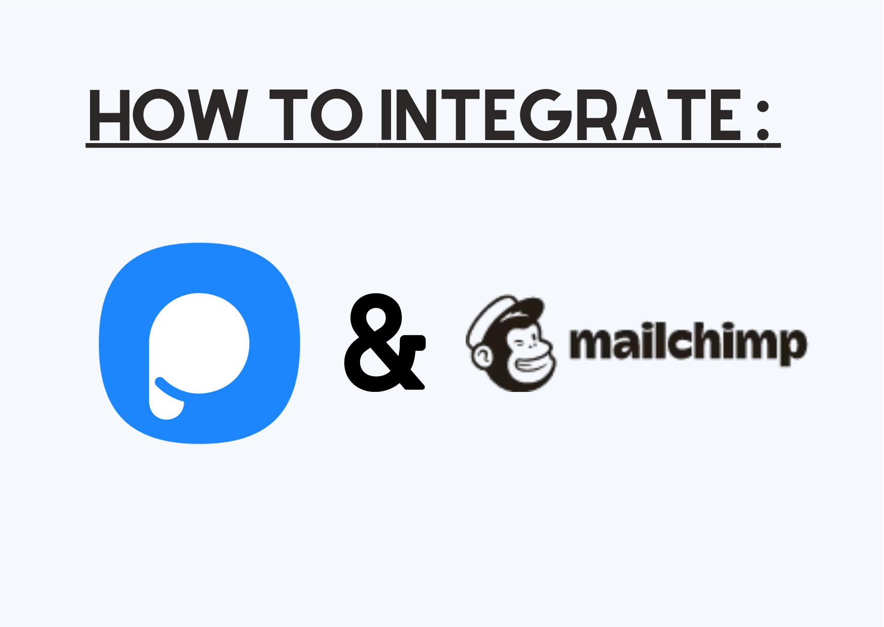 How to Integrate Popupsmart with Mailchimp