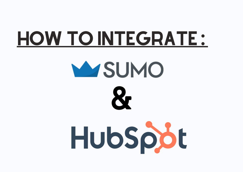 How to Integrate Sumo with HubSpot