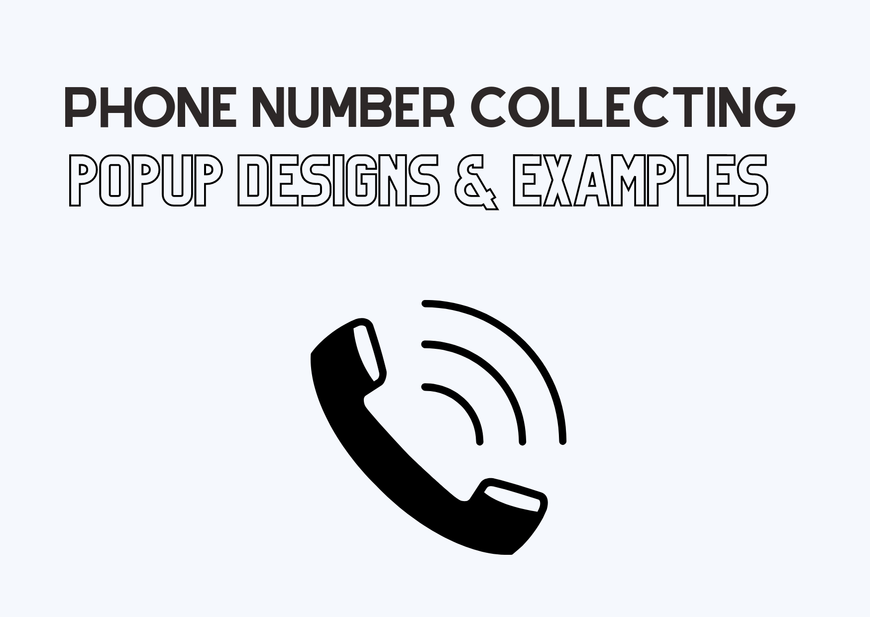 Phone Number Collecting Popup Designs & Examples