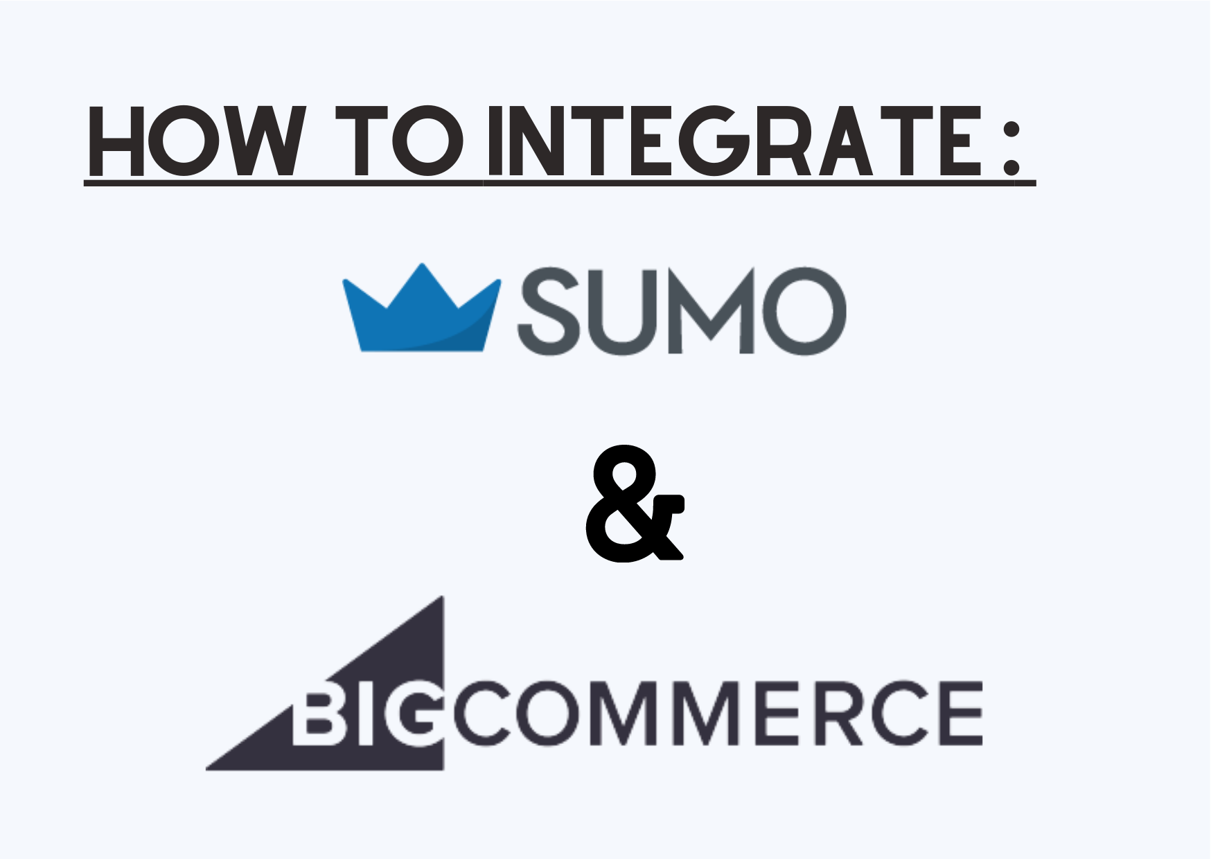 How to Integrate Sumo with BigCommerce