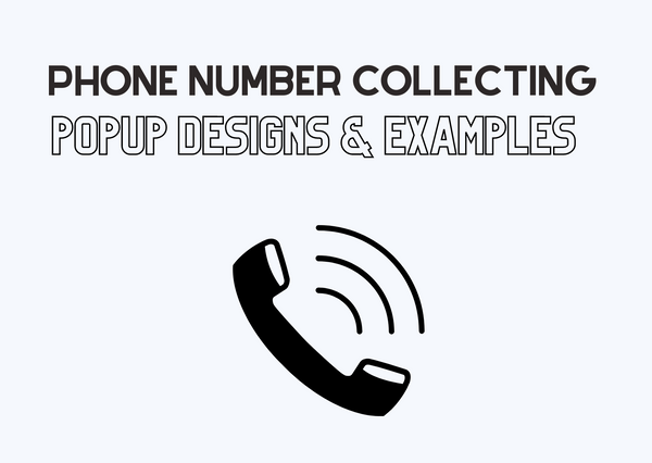 Phone Number Collecting Popup Designs & Examples